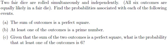 Solved Two fair dice are rolled simultaneously and | Chegg.com