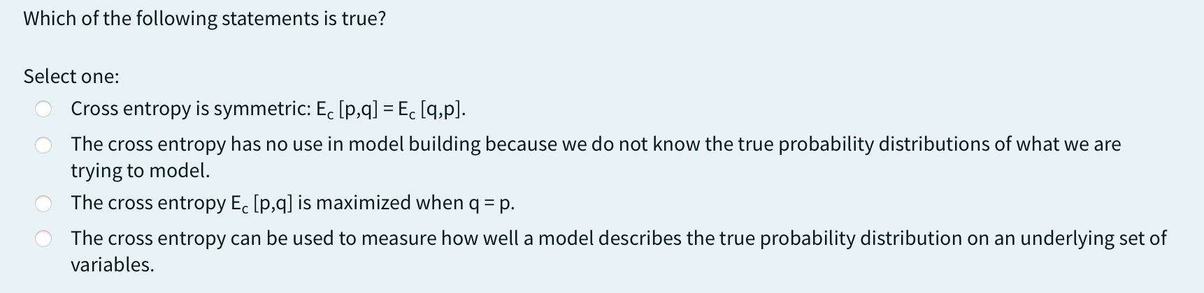 Solved hich of the following statements is true? elect one: | Chegg.com