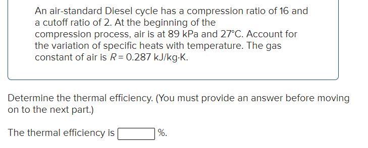 Solved An air-standard Diesel cycle has a compression ratio | Chegg.com