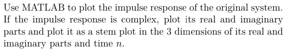 Use MATLAB to plot the impulse response of the | Chegg.com