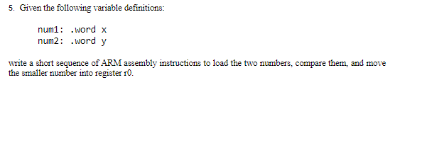 Solved 5. Given the following variable definitions num1: | Chegg.com