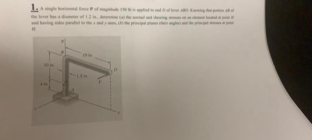 Solved 1. A single horizontal force P of magnitude 150lb is | Chegg.com