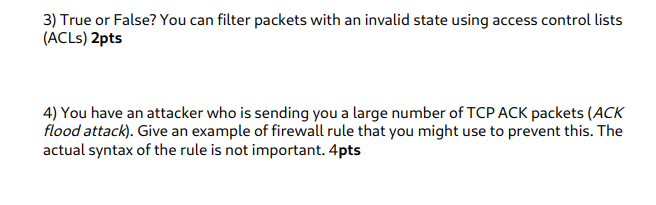 Solved 3) True or False? You can filter packets with an | Chegg.com