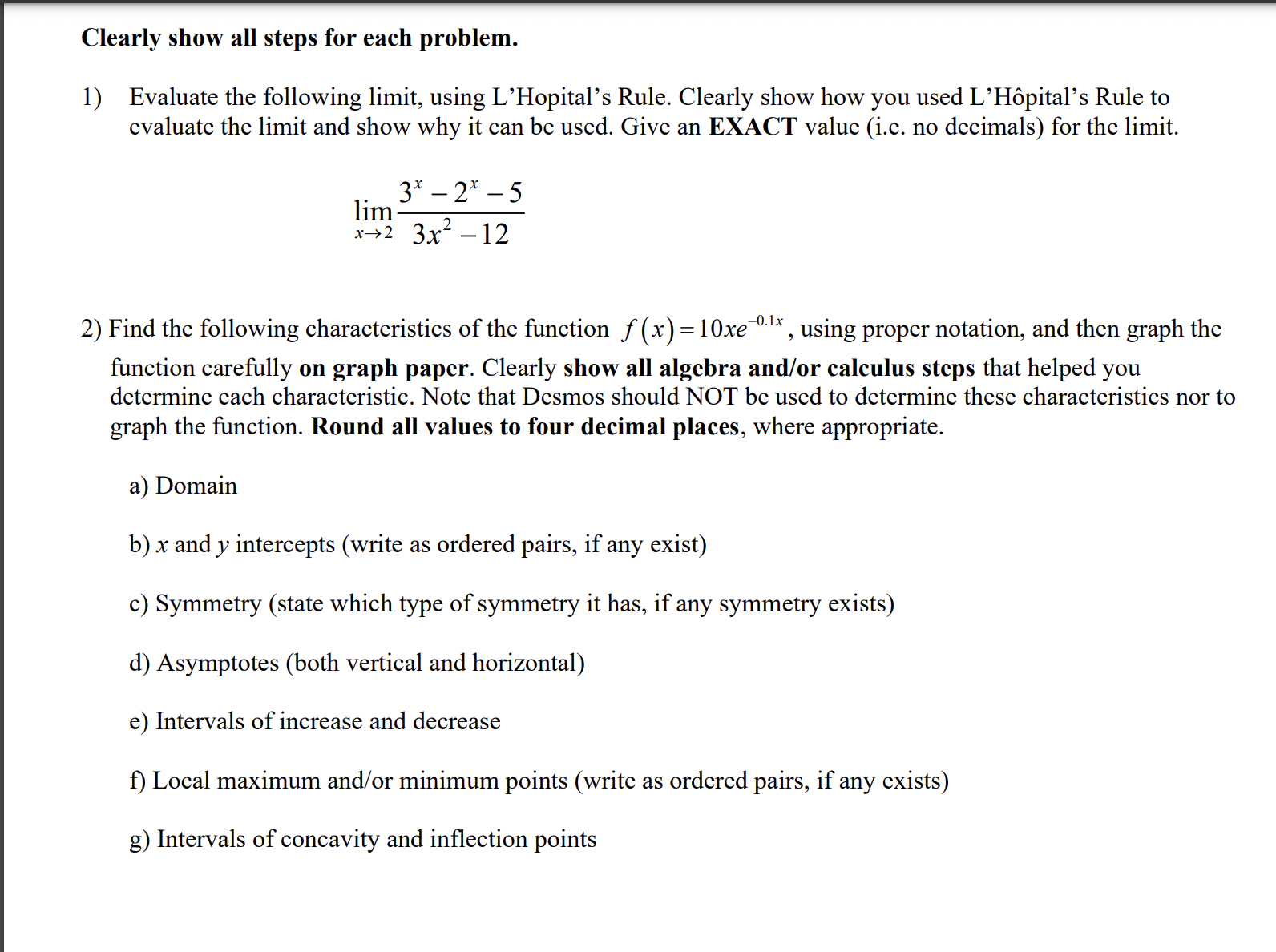 Solved Clearly show all steps for each problem. 1) Evaluate | Chegg.com