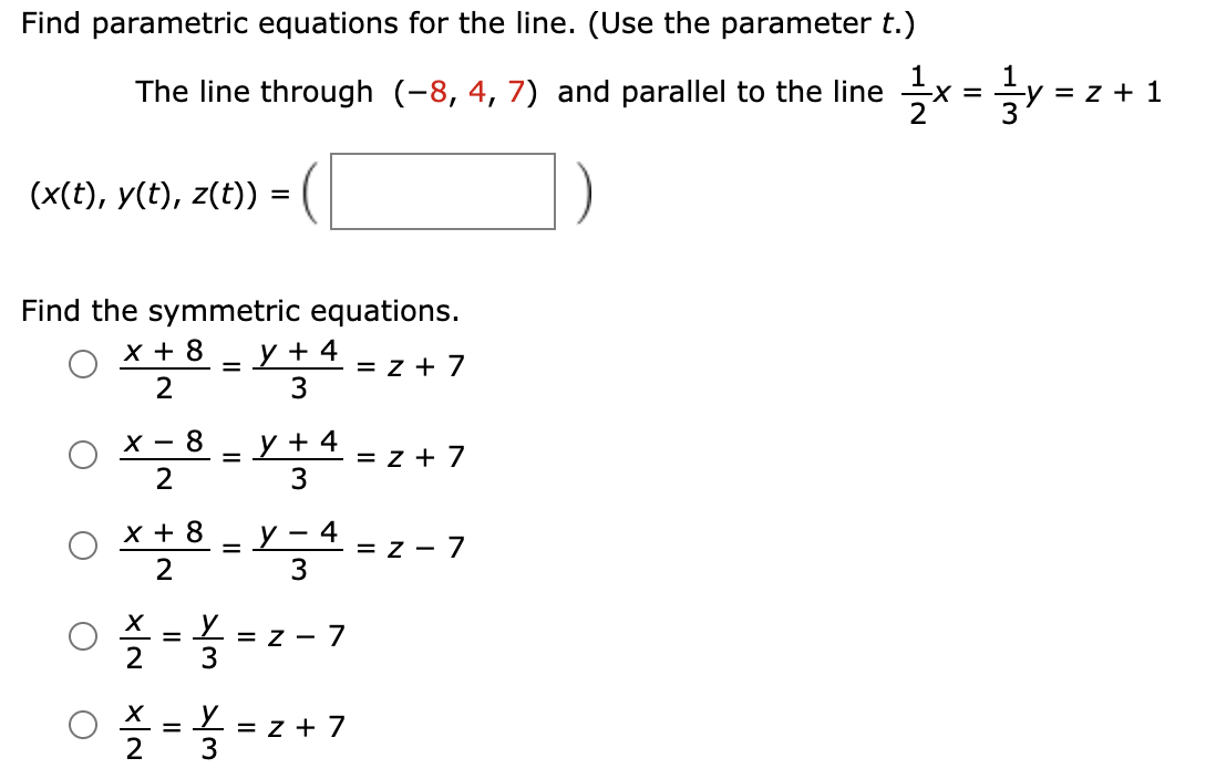 Solved Find Parametric Equations For The Line Use The