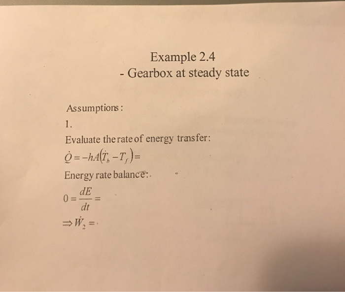 Solved Example 2.4 Gearbox at steady state During steady | Chegg.com