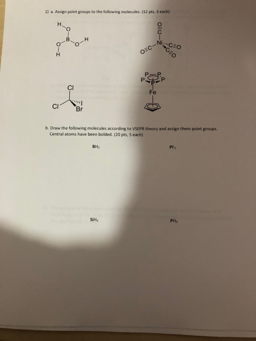 Solved 1) a. Assign point groups to the following molecules. | Chegg.com