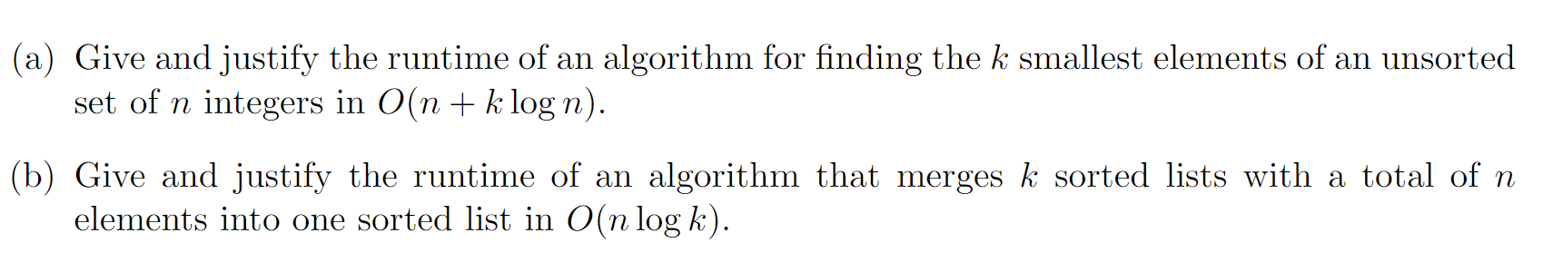 Solved (a) Give and justify the runtime of an algorithm for | Chegg.com