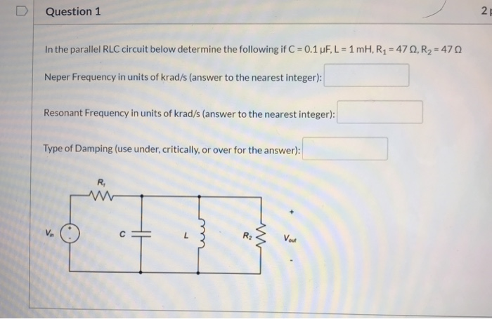 Solved D Question 1 In the parallel RLC circuit below | Chegg.com