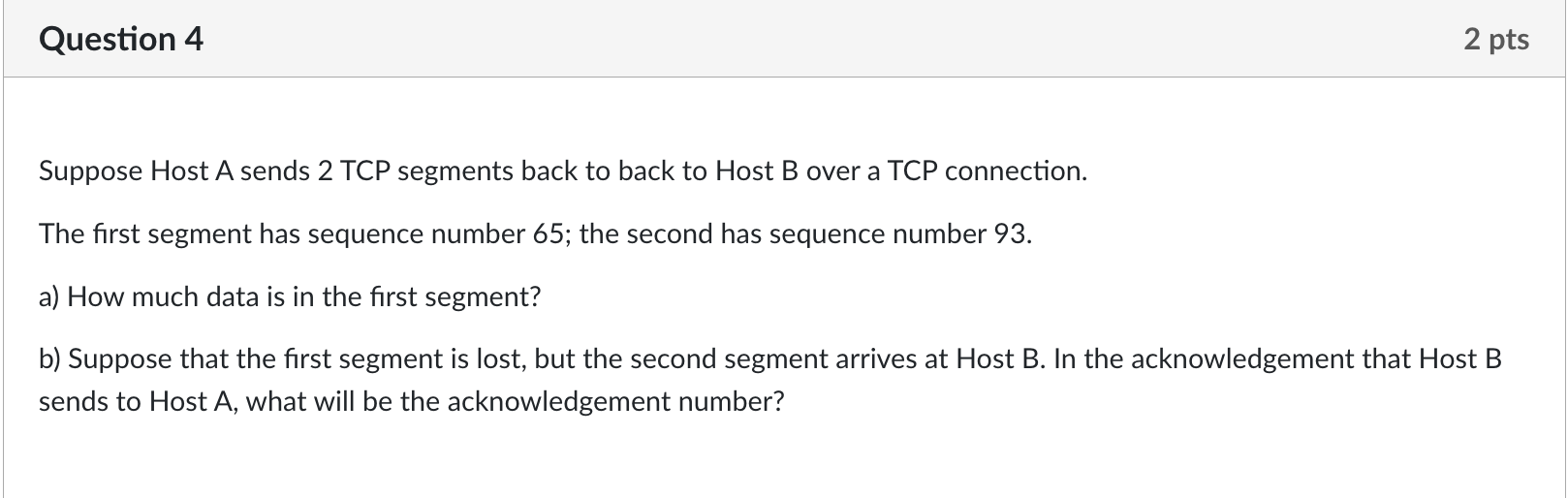 Solved Suppose Host A sends 2 TCP segments back to back to | Chegg.com