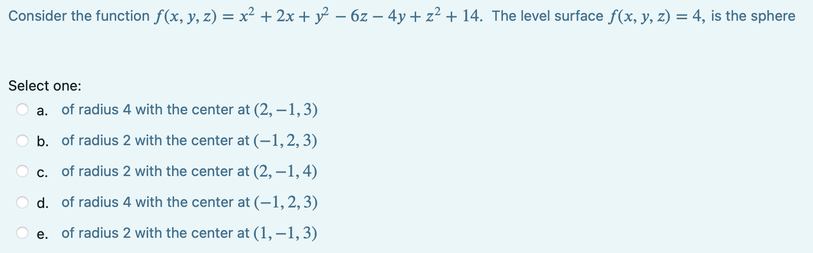 Solved Consider the function f(x,y,z)=x2+2x+y2−6z−4y+z2+14. | Chegg.com