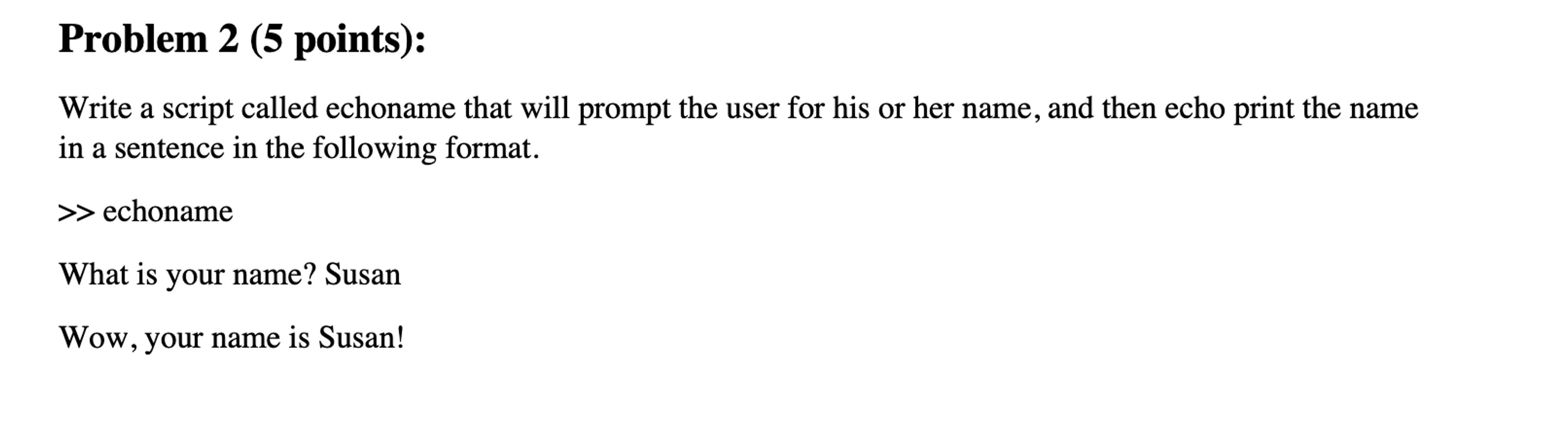 Solved Problem 1 5 pointswrite A Simple Script Called