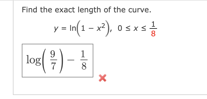 Solved Find the exact length of the curve. y=ln(1−x2),0≤x≤81 | Chegg.com