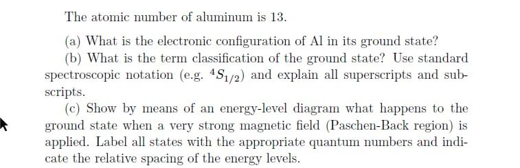 Solved The atomic number of aluminum is 13. (a) What is the | Chegg.com