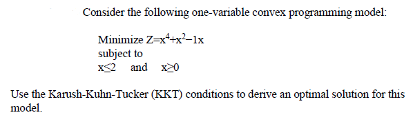 Solved Consider the following one-variable convex | Chegg.com