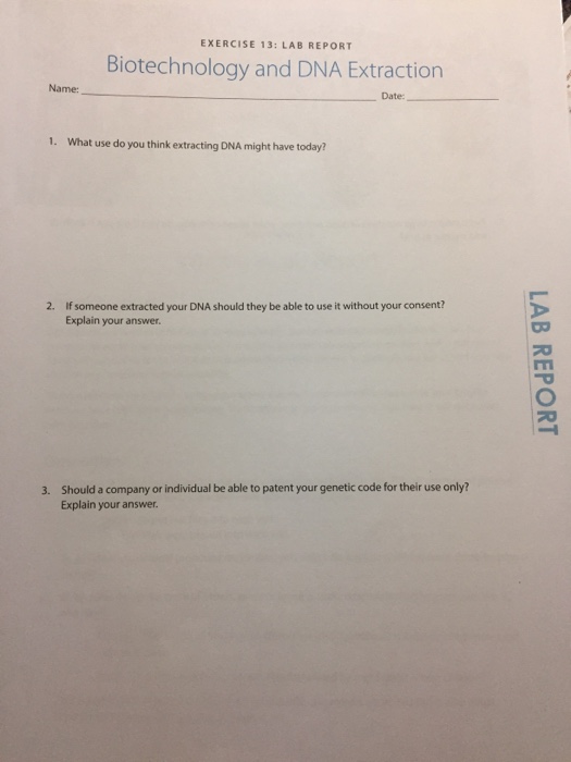 Solved EXERCISE 13: LAB REPORT Biotechnology and DNA | Chegg.com