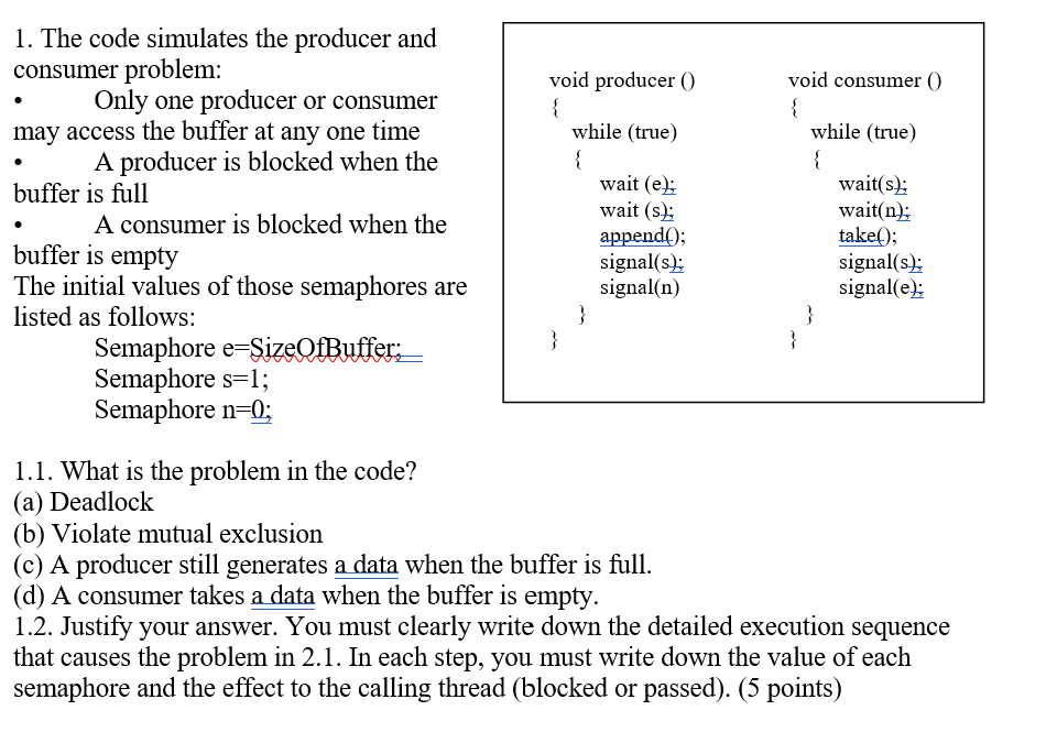 Solved 1. The code simulates the producer and consumer | Chegg.com