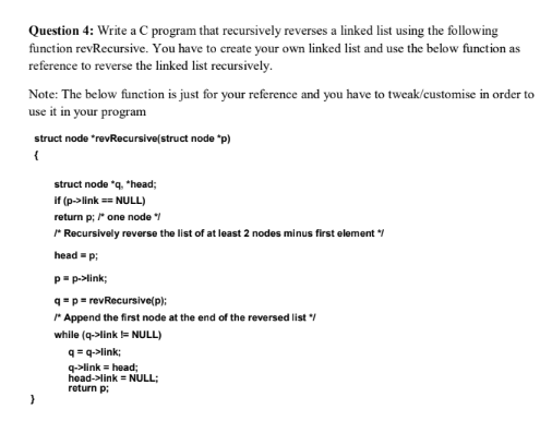 Solved Write A C Program That Recursively Reverses A Linked
