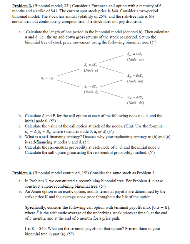 Solved Problem 3. (Binomial model, 23') Consider a European | Chegg.com