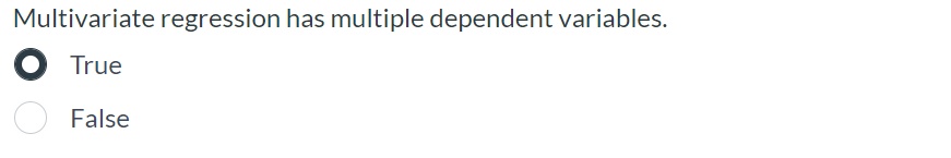 Solved Multivariate regression has multiple dependent | Chegg.com
