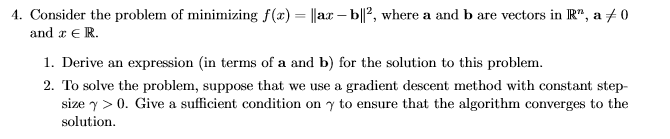 Solved 4. Consider the problem of minimizing f(x)-lax-b112, | Chegg.com
