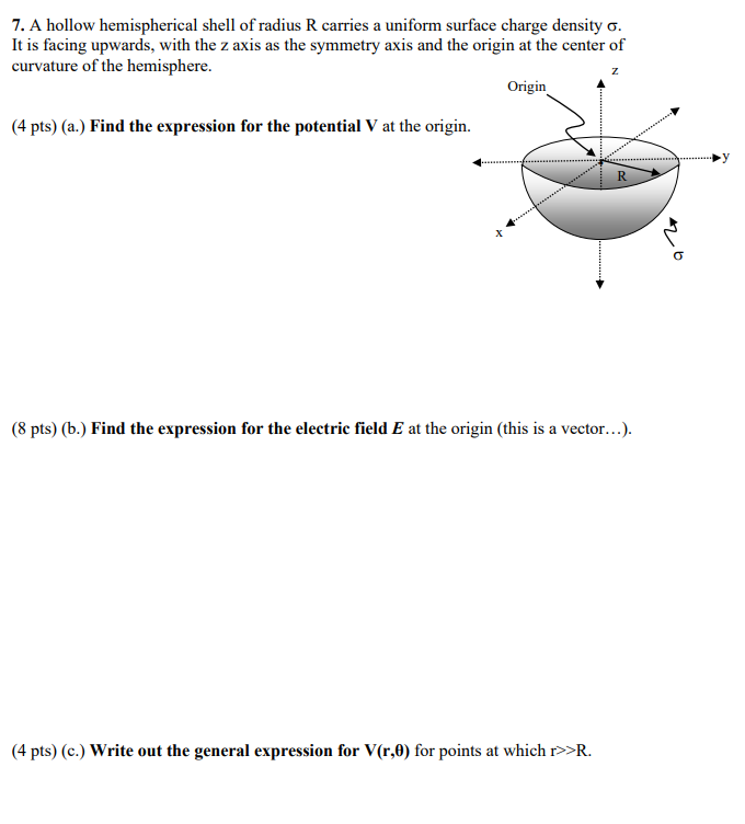 Solved 7. A hollow hemispherical shell of radius R carries a | Chegg.com