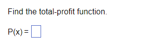 Solved A firm has the marginal-profit function | Chegg.com