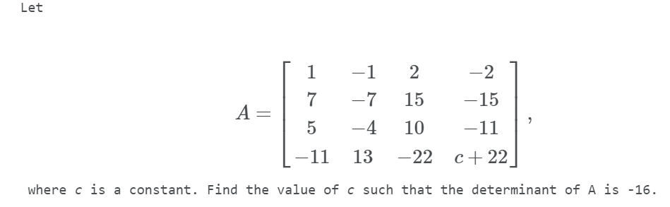 Solved Let 1 2 -2 7 -1 -7 -4 15 -15 A= > 5 10 -11 - 11 13 | Chegg.com