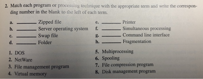 Solved 2. Match each program or processing technique with | Chegg.com
