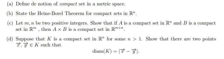 Solved (a) Define de notion of compact set in a metric | Chegg.com
