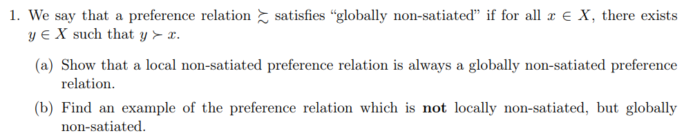 Solved 1. We say that a preference relation = satisfies | Chegg.com