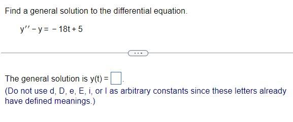 [Solved]: Find a general solution to the differential equa