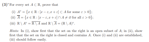 Solved (3)∗ For every set A⊂R, prove that (i) | Chegg.com