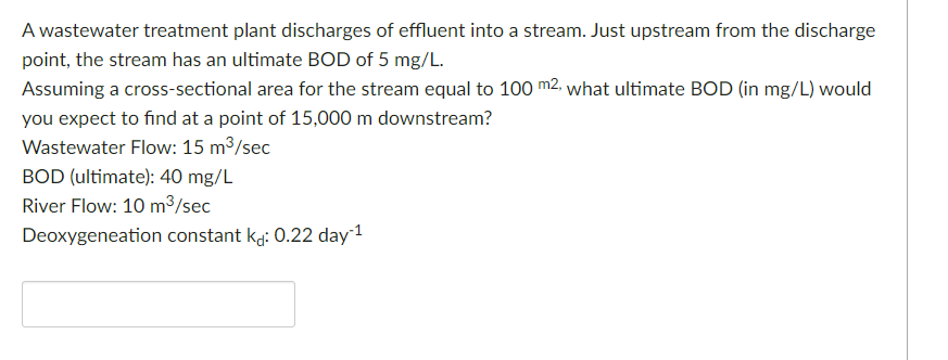Solved A wastewater treatment plant discharges of effluent | Chegg.com
