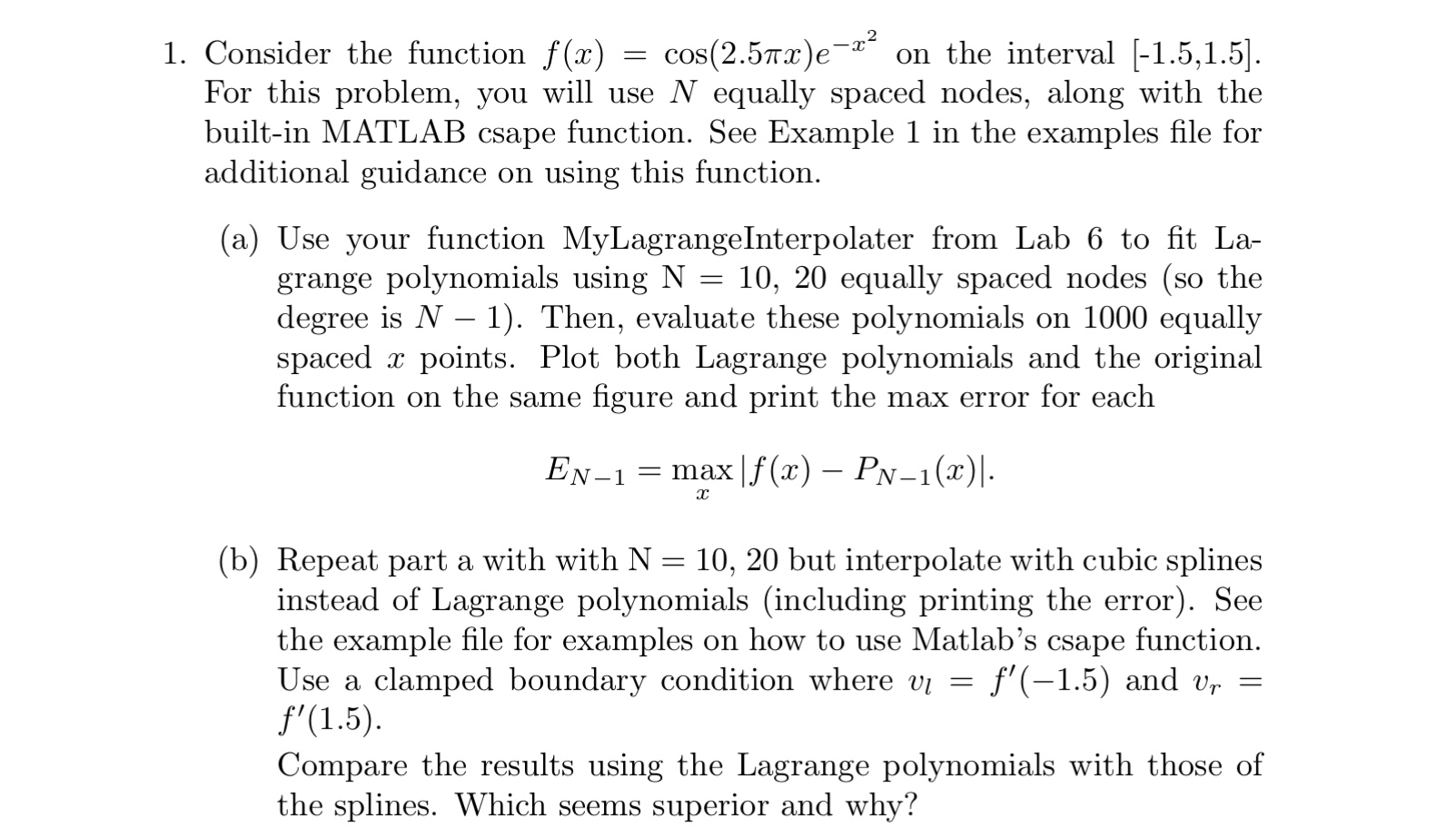 Solved Consider the function f(x)=cos(2.5πx)e−x2 on the | Chegg.com