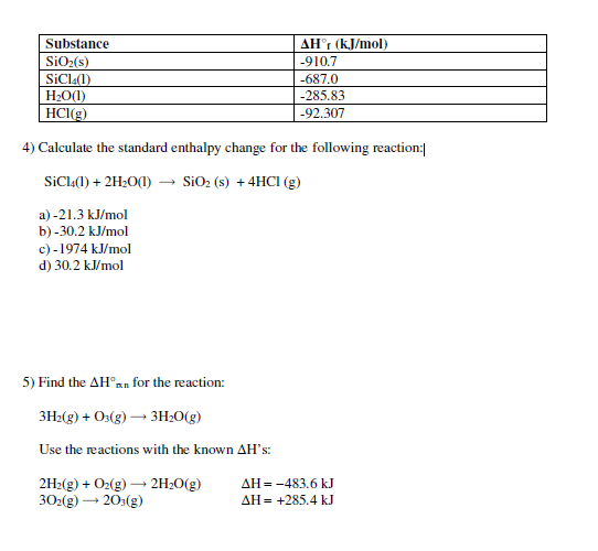 Solved Substance SiO2(s) SiCl40) H2O(1) HCI(g) AH (kJ/mol) | Chegg.com