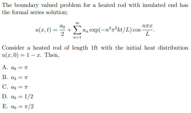 The boundary valued problem for a heated rod with | Chegg.com