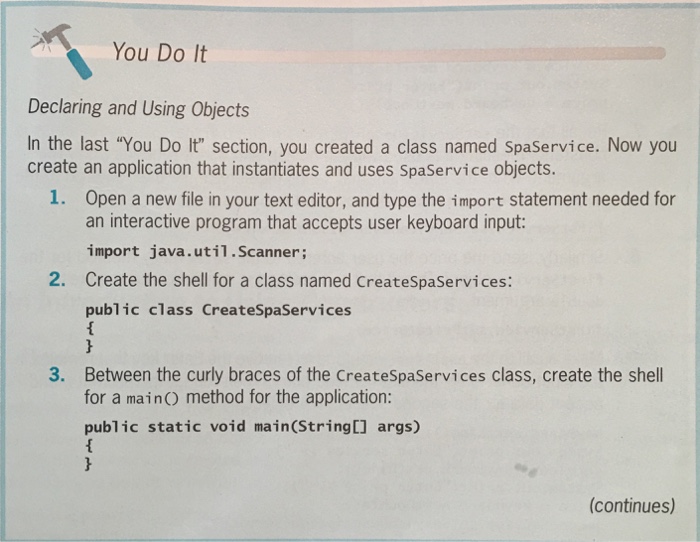 Solved You Do It Declaring and Using Objects In the last | Chegg.com