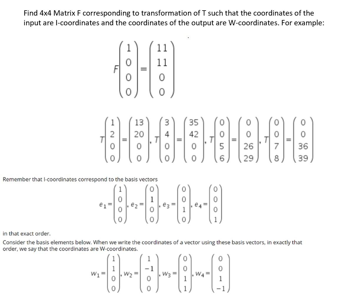 Solved Find 4x4 Matrix F corresponding to transformation of | Chegg.com