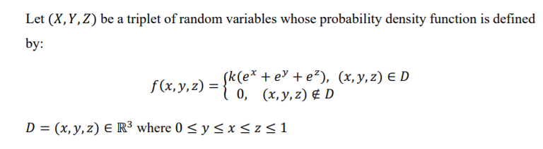 Let (X,Y,Z) be a triplet of random variables whose | Chegg.com