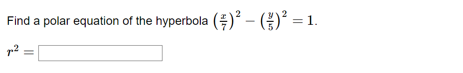 Solved Find a polar equation of the hyperbola ()-(-1 2 Tr | Chegg.com