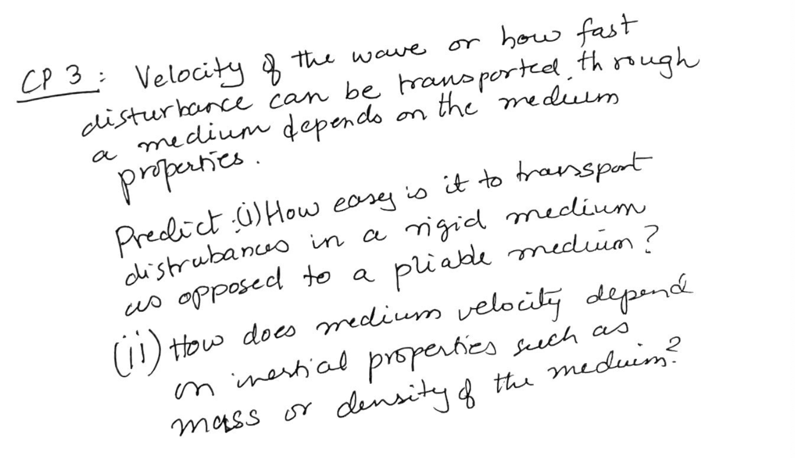 Solved CP 3: Velocity of the wave or how fast disturbance | Chegg.com