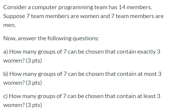 Solved Consider a computer programming team has 14 members. | Chegg.com