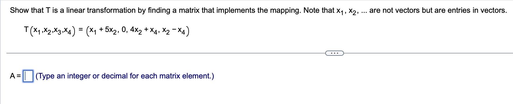 Solved Show that T is a linear transformation by finding a | Chegg.com