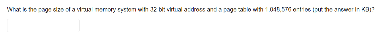 Solved What is the page size of a virtual memory system with | Chegg.com