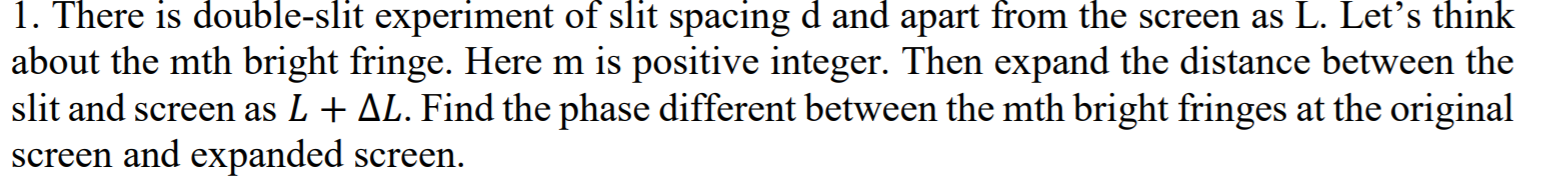 Solved 1. There is double-slit experiment of slit spacing d | Chegg.com