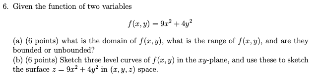 Solved 6. Given the function of two variables f(x,y) = 9x2 + | Chegg.com