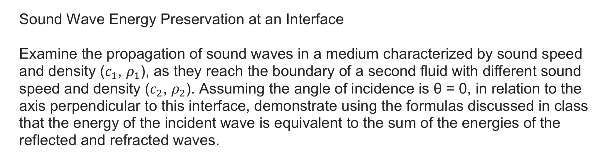 Solved Sound Wave Energy Preservation at an Interface | Chegg.com