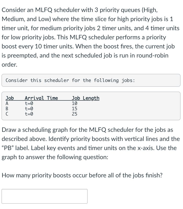 Solved Consider an MLFQ scheduler with 3 priority queues | Chegg.com