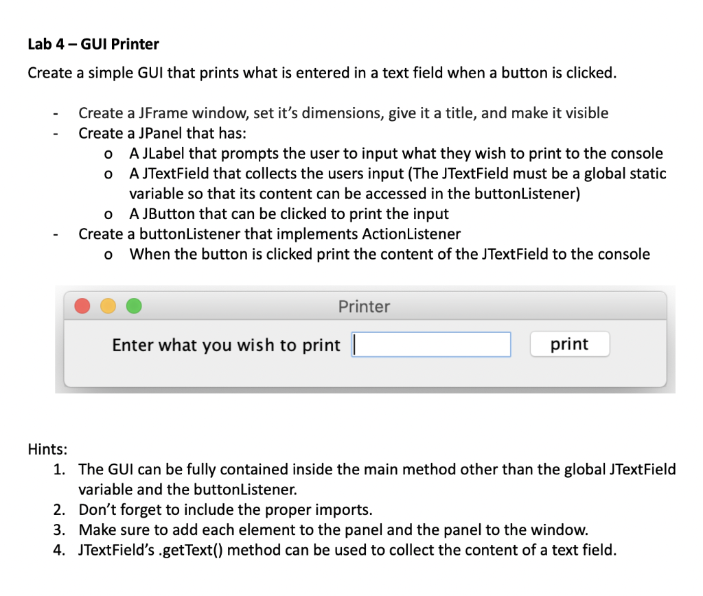Solved Lab 4 - GUI Printer Create a simple GUI that prints | Chegg.com